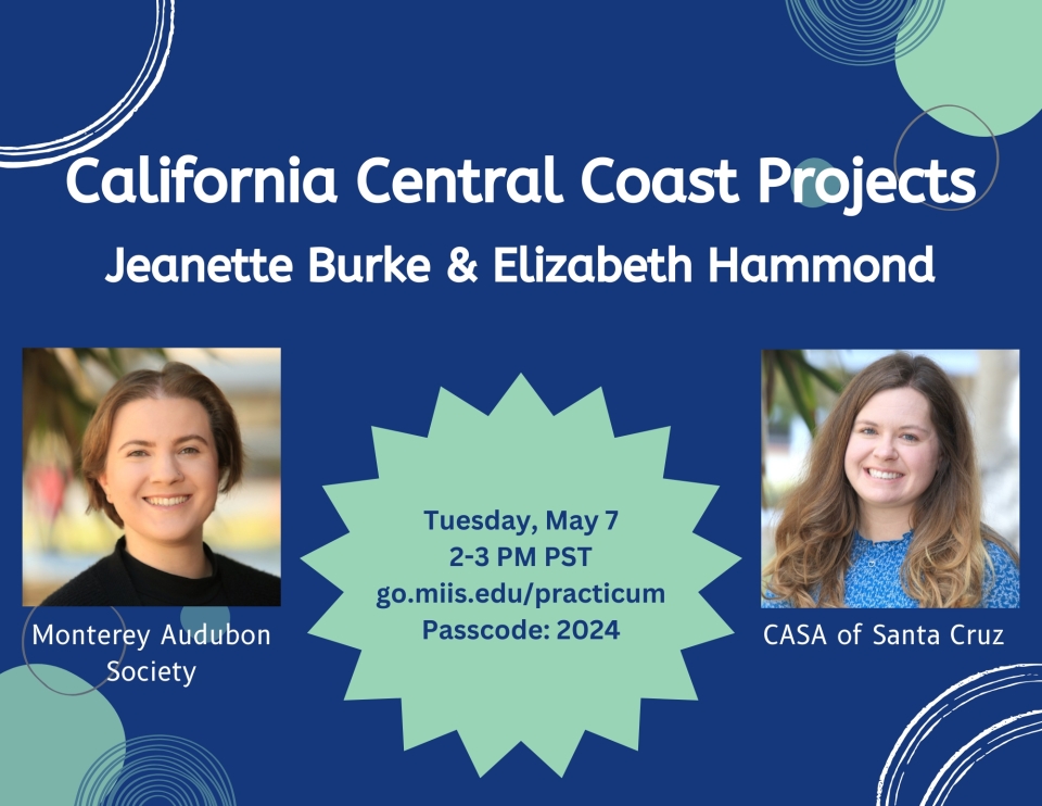 California Central Coast Projects: SP24 Practicum Presentations Series | Middlebury Institute of ...